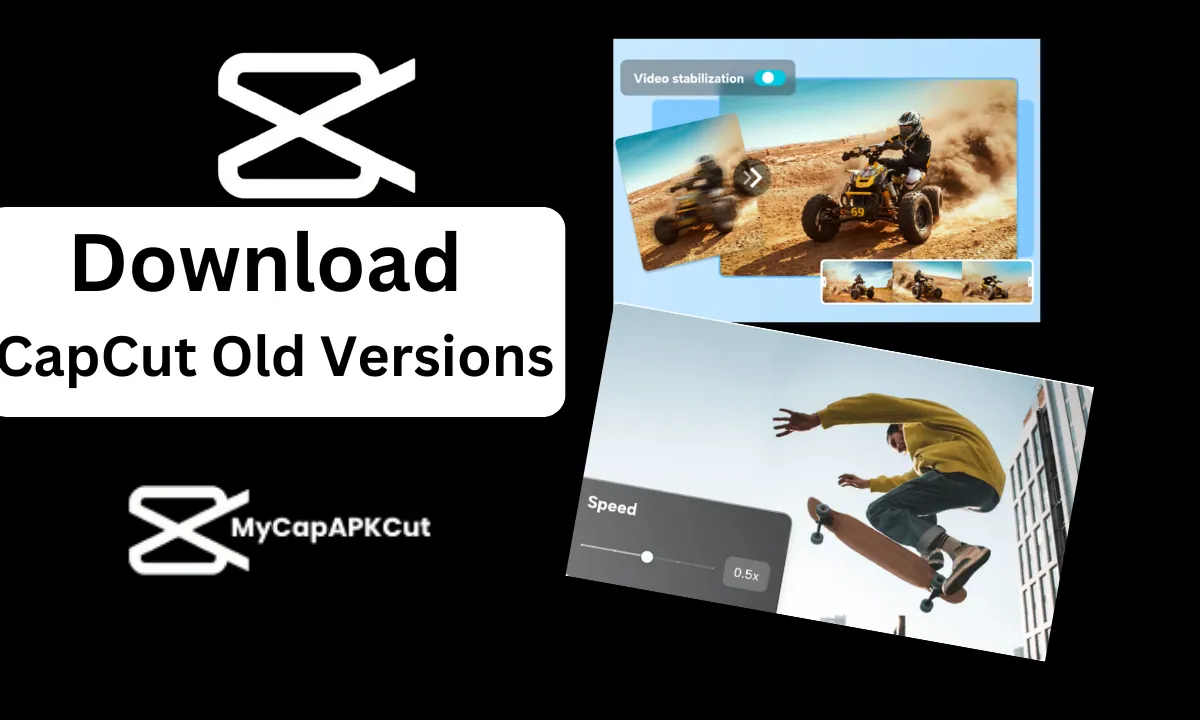 CapCut Old Versions Download for Android [All APK Versions]