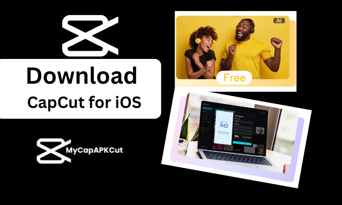 CapCut for iOS Download Latest Version [iPad, iPhone] 2025